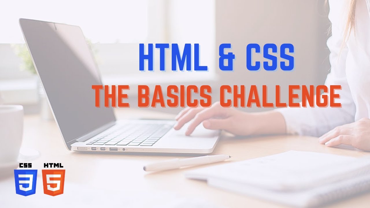 The Basics Challenge - HTML & CSS Coding