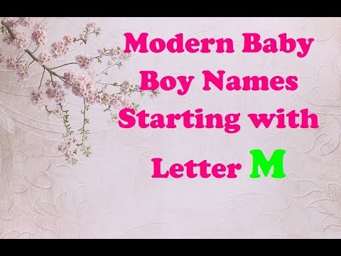 2018 Modern Baby Boy Names Starting with Letter M