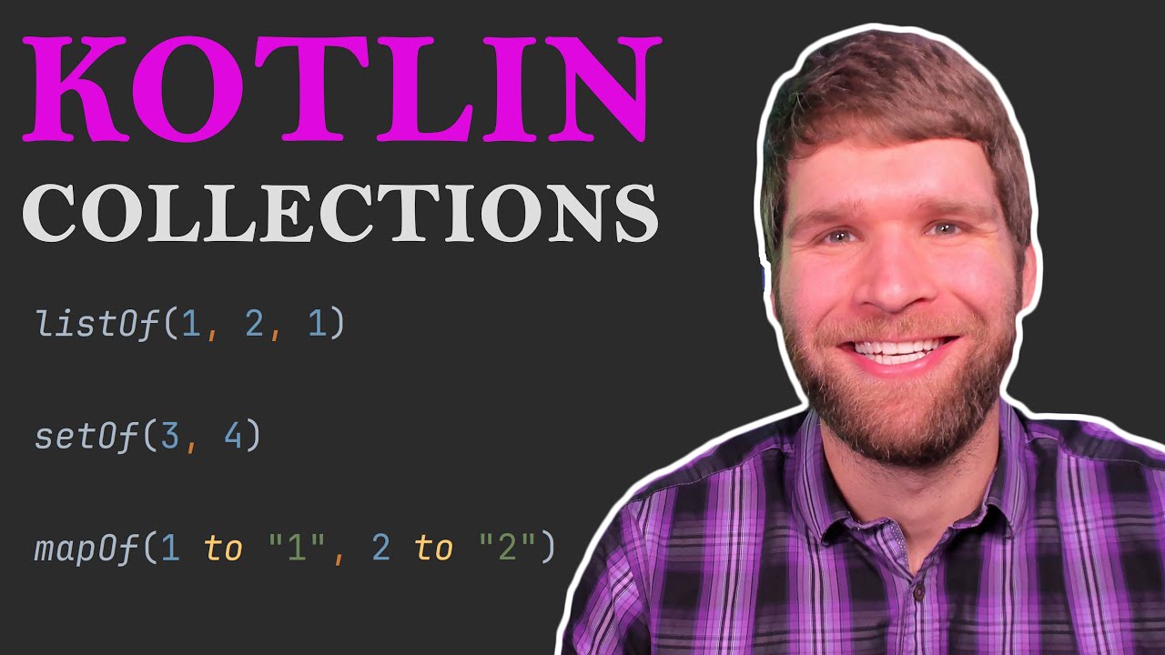 Collections In Kotlin: Intro to List, Set, and Map