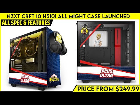NZXT CRFT 10 H510i All Might Case Launched - Price From $249.99 USD | All Spec, Features And More