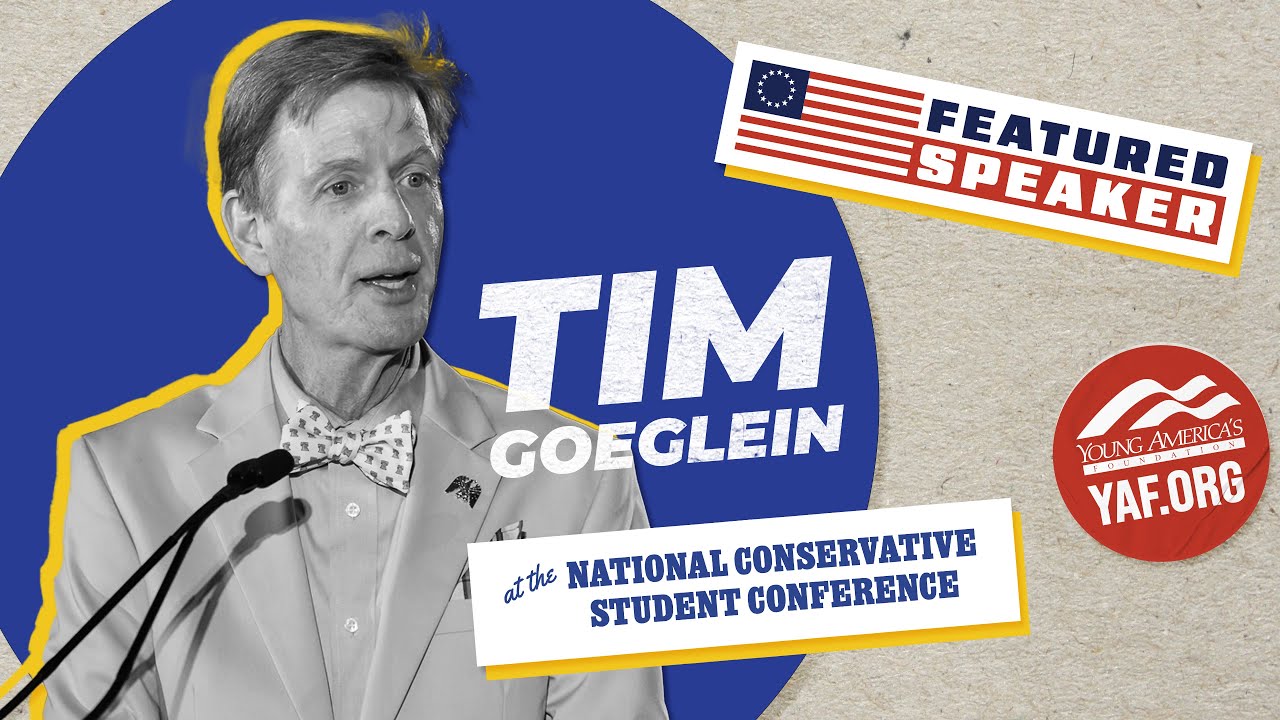 Live: YAF's National Conservative Student Conference - Day 3 - Tim Goeglein