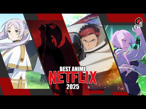 Los MEJORES ANIMES para ver en NETFLIX en 2025!