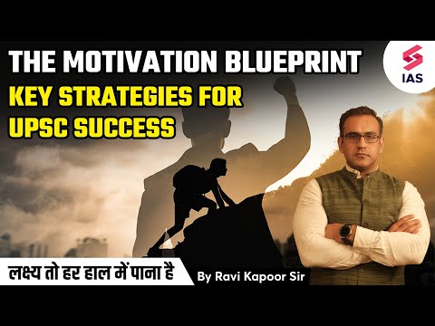 How to stay Motivated during UPSC Preparation? Ravi Kapoor sir | Ex-IRS Officer | Crack UPSC 2023