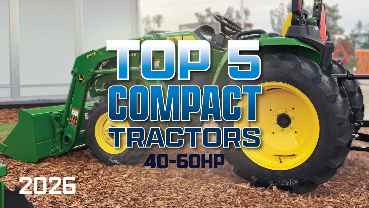 TOP 5 Compact Tractors in 2026 (40-60hp)