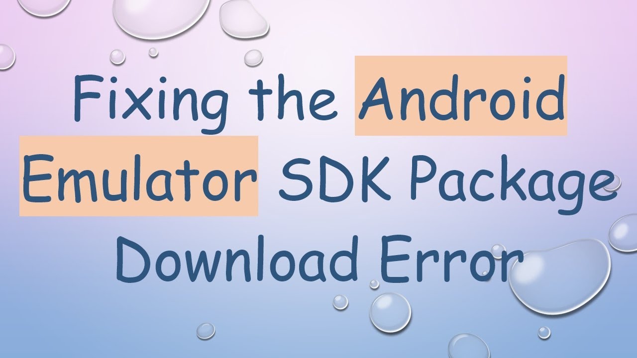 Fixing the Android Emulator SDK Package Download Error