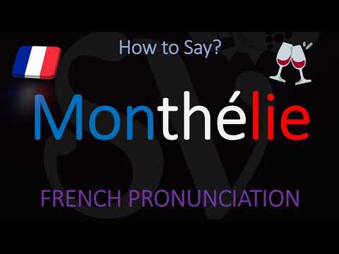 How to Pronounce Monthélie? French Burgundy (Pinot Noir) Wine Pronunciation