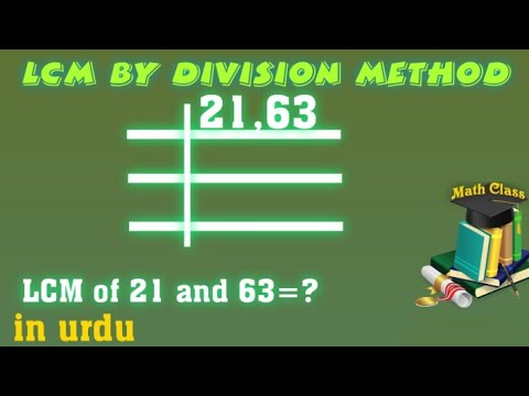LCM of 21 and 63