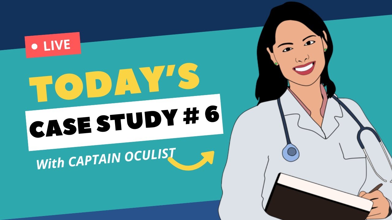 CASE STUDY - BY CAPTAIN OCULIST | CASE REVIEW #06 | OPTOMETRY CLINICAL CASES