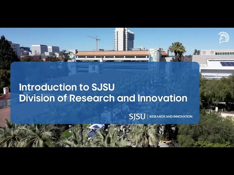 Introduction to SJSU Division of Research and Innovation