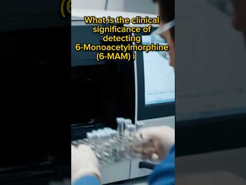 What is the clinical significance of detecting 6-Monoacetylmorphine (6-MAM) in a biological sample?