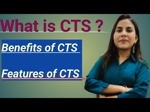 What is CTS ? Benefits of CTS and features of CTS full explanation in Hindi by Binita