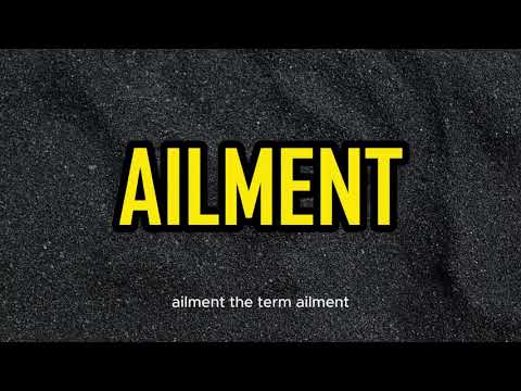 ailment meaning and definition