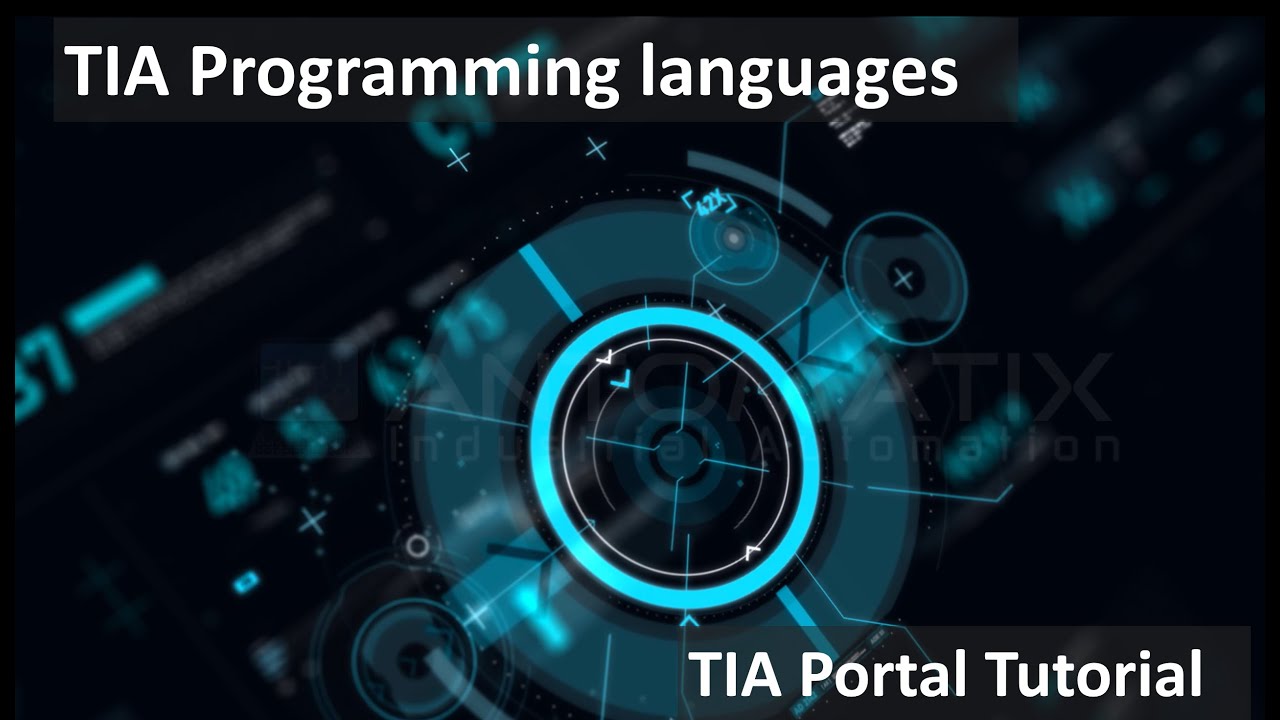 Siemens TIA Portal Tutorial -- All PLC programming languages