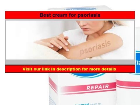 Best cream for psoriasis