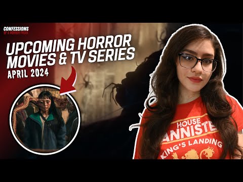 HORROR MOVIES AND TV SERIES COMING OUT IN APRIL 2024 | Confessions of a Horror Freak