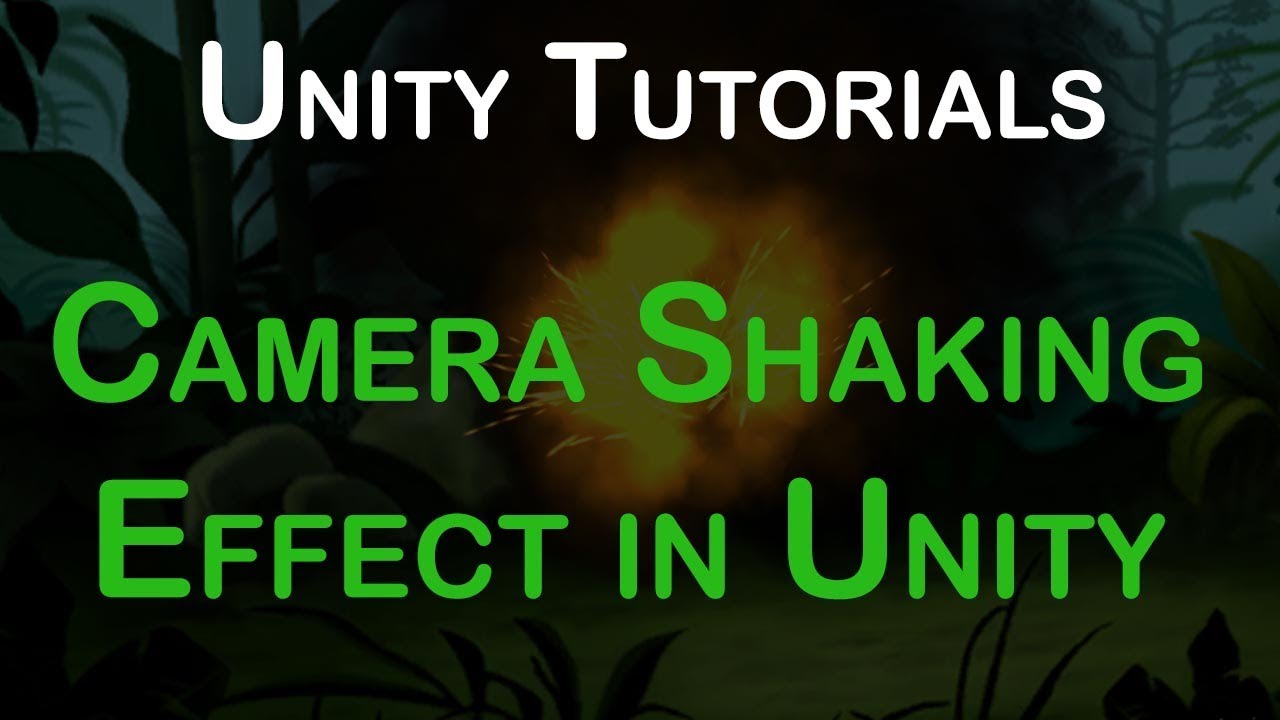 how to make perfect camera shake effect in unity 2018 tutorial