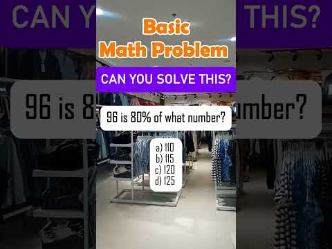 96 is 80% of what number?a)110 b)115 c)120 d)125 #mathskills #quiz #MATH #MathTutor #mathschallenge