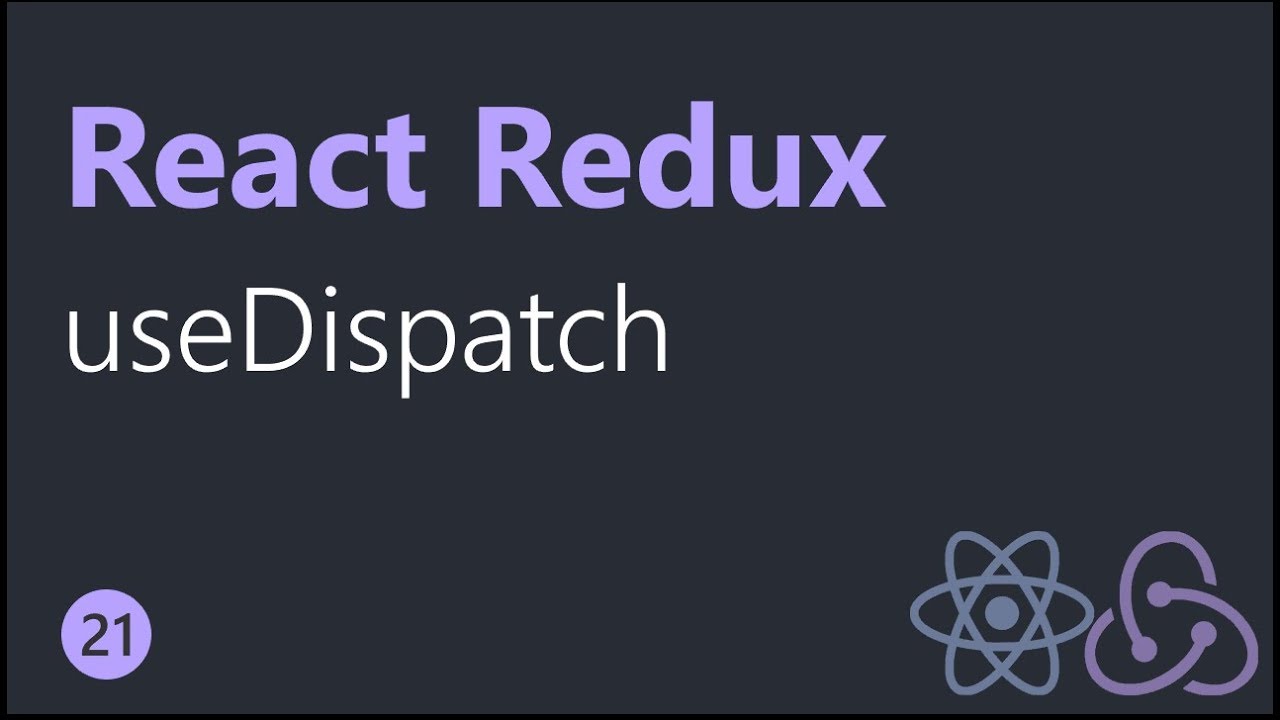 React Redux Tutorials - 21 - useDispatch Hook