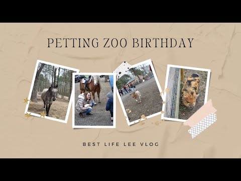 Petting Zoo Birthday - VLOG