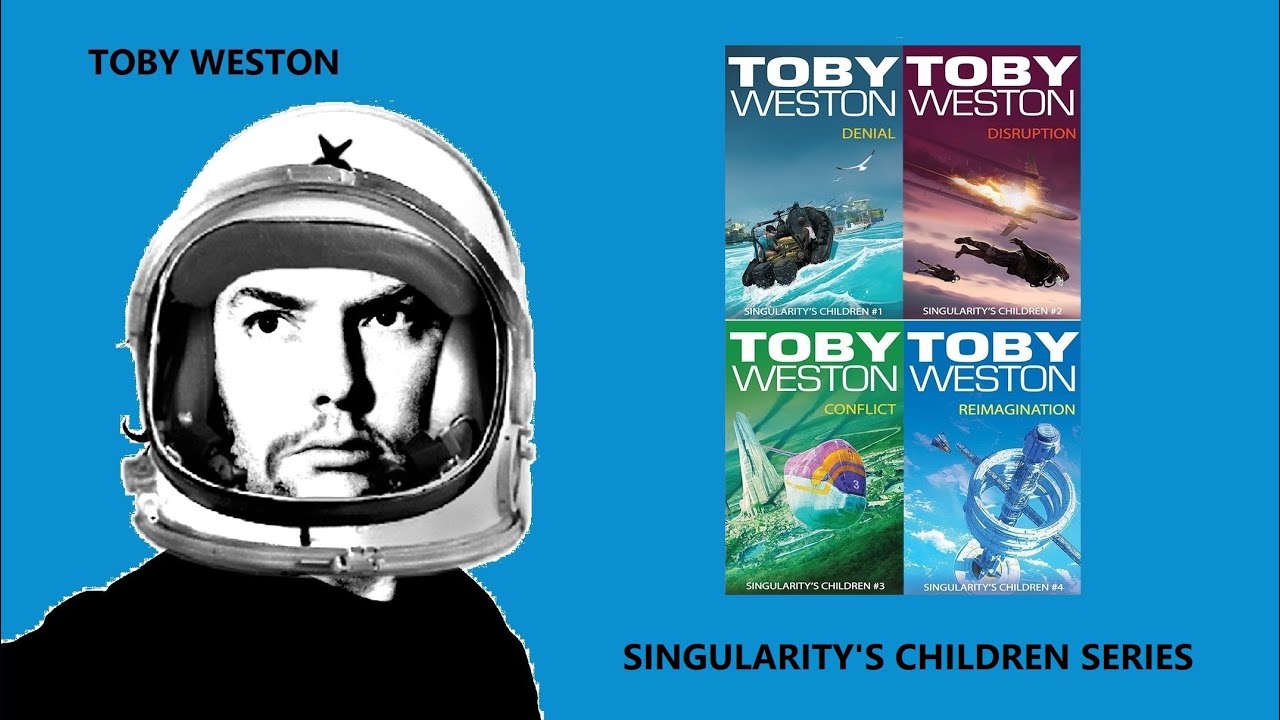 Toby Weston: Author of the Singularity's Children Science-Fiction Series