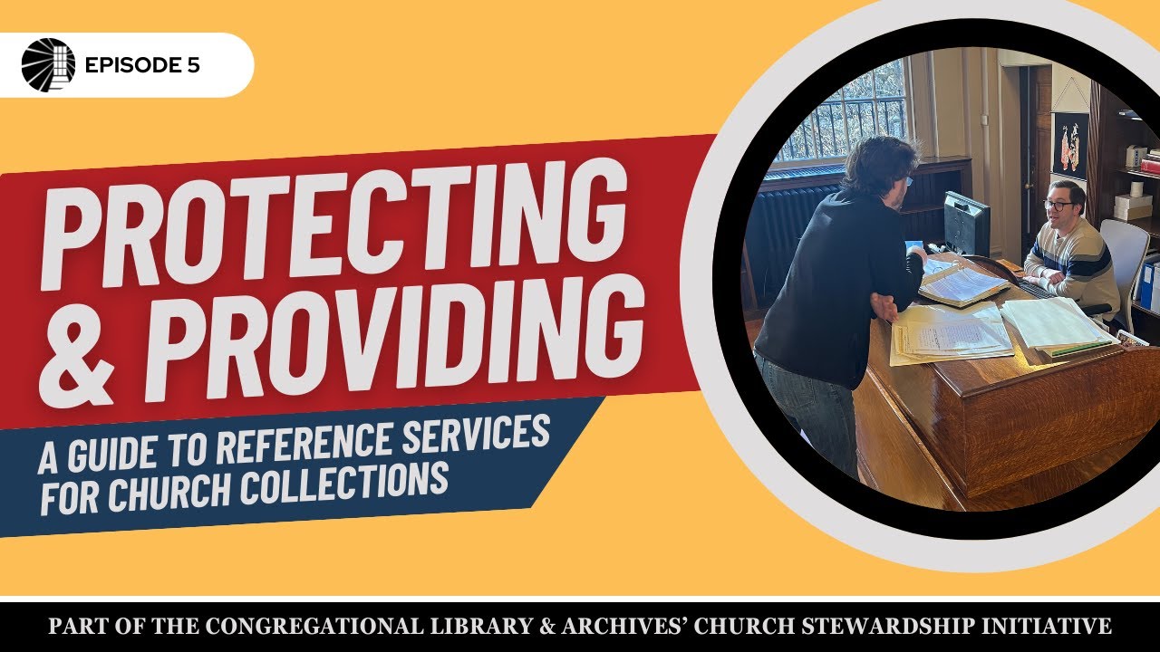 Protecting and Providing: A Guide to Reference Services for Church Collections