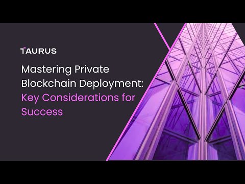 🔗 Mastering Private Blockchain Deployment: Key Considerations for Success