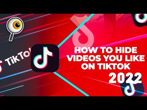How to hide videos you like on tiktok 2022?