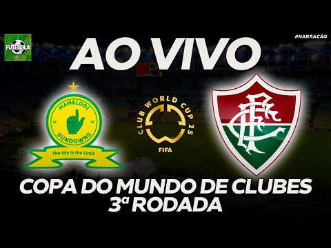 MAMELODI X FLUMINENSE AO VIVO COM IMAGENS - JOGO DE HOJE - ASSISTA AGORA