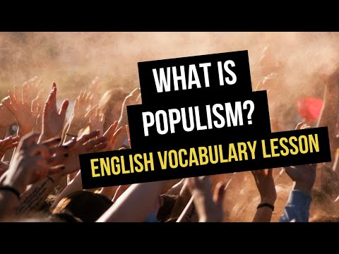328. What is Populism? (English Vocabulary Lesson)