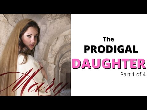 The Prodigal Daughter—Part 1 of 4 | 29 mins. | Pr. Michael Pedrin