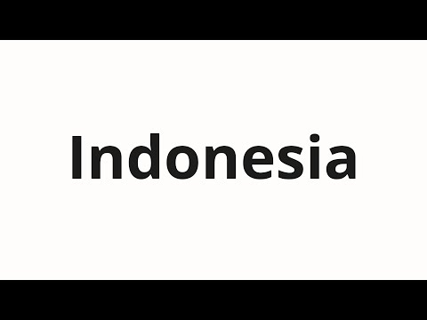 How to pronounce Indonesia
