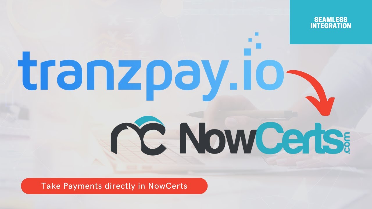 NowCerts / Tranzpay.io Integration