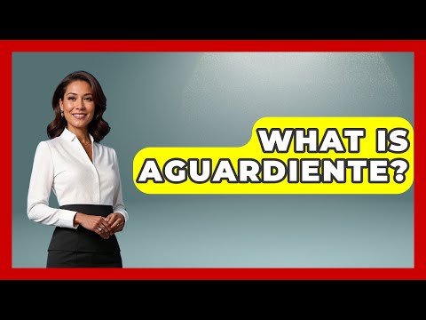 What Is Aguardiente? - Best Eats Worldwide