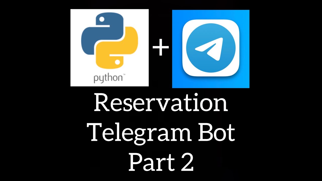 Unlocking Telegram: The Ultimate Reservation Bot Tutorial!