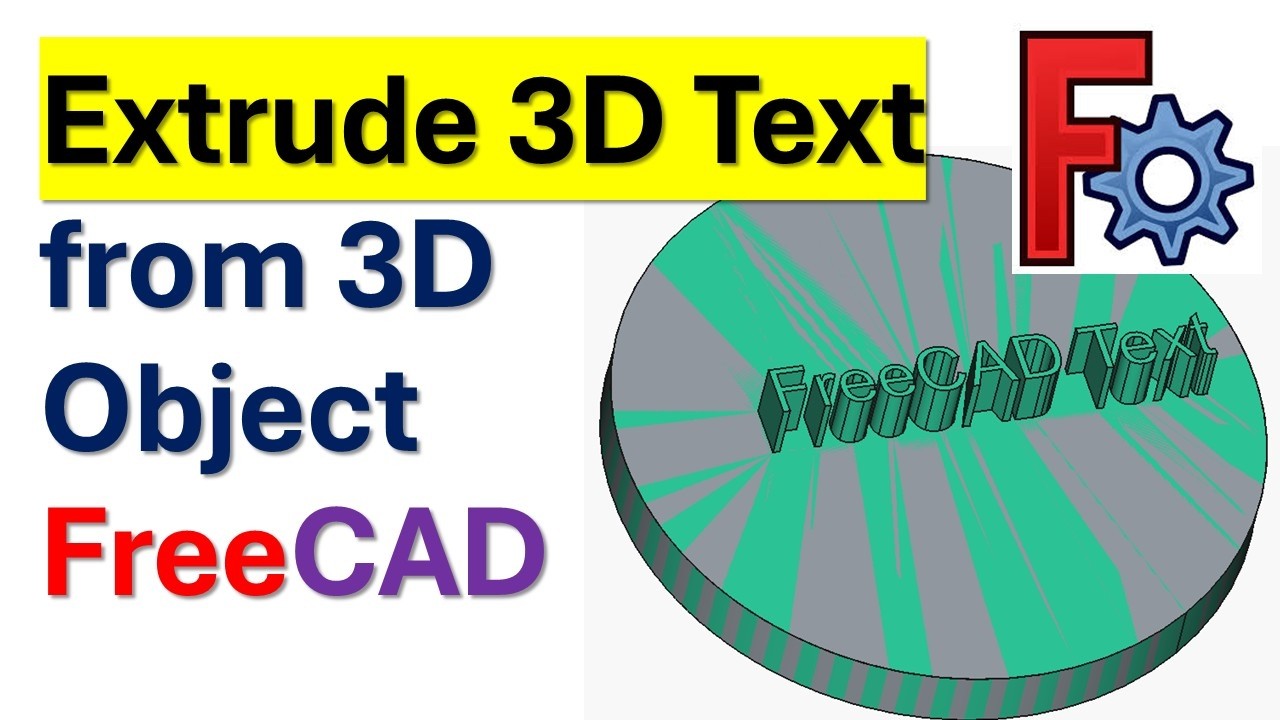 Extrude 3D Text from 3D Objects in FreeCAD