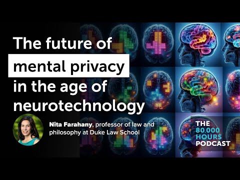 The future of mental privacy in the neurotechnology age | Nita Farahany