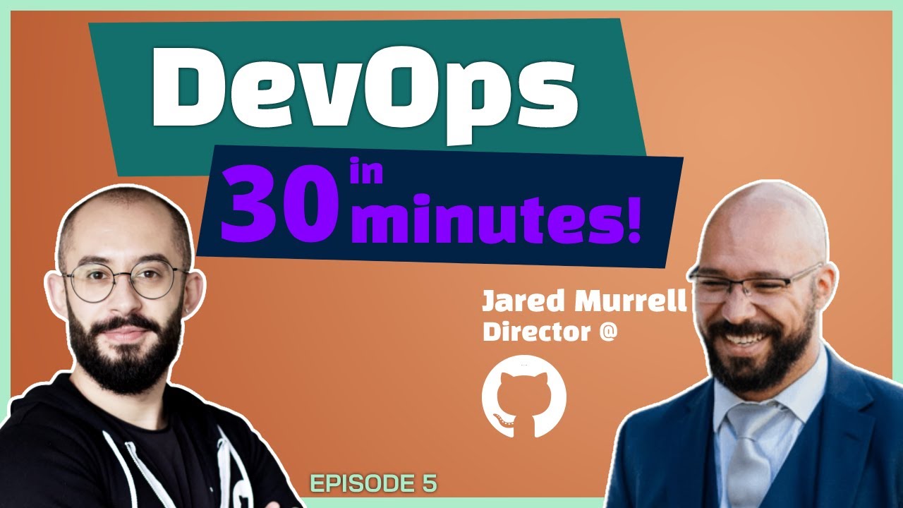 E5 - DevOps explained by CoP Director @ GitHub