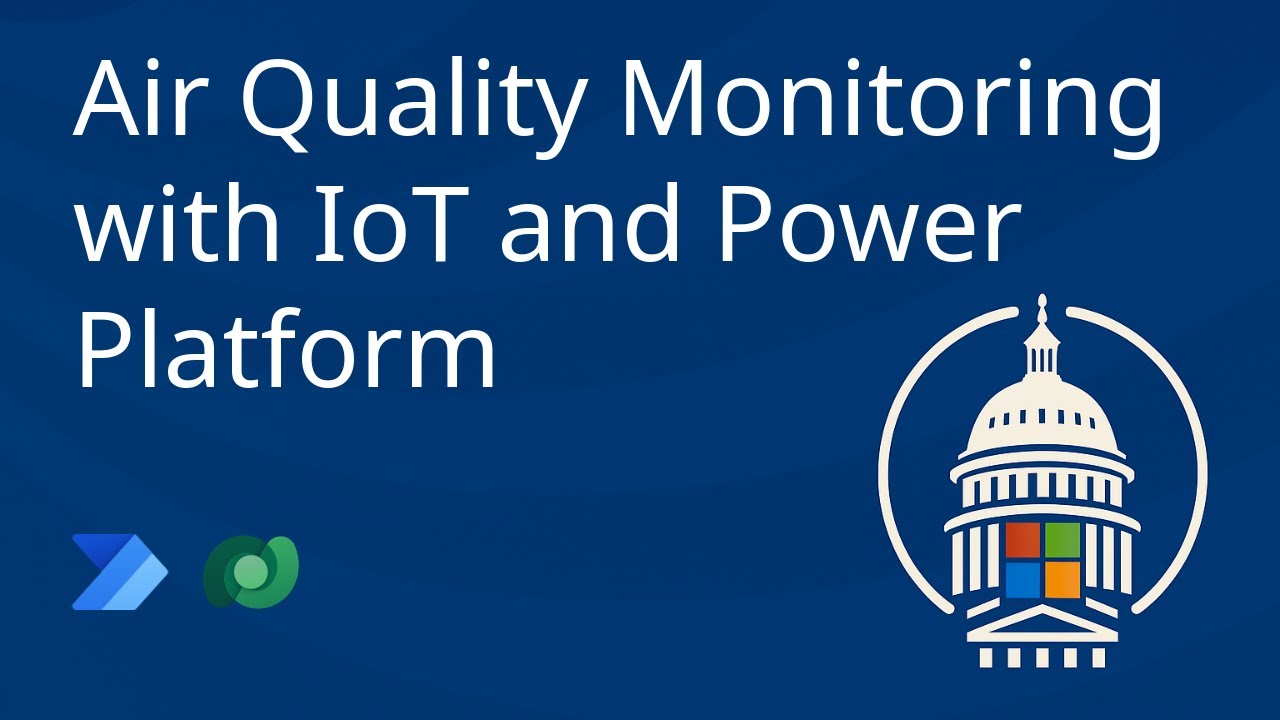 Air Quality Monitoring with IoT and Power Platform