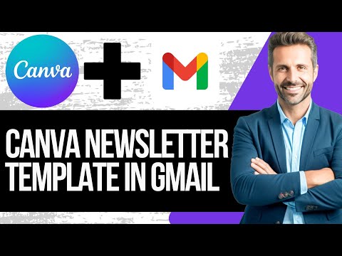 How to Use Canva Newsletter Template in Gmail | Tutorial 2025