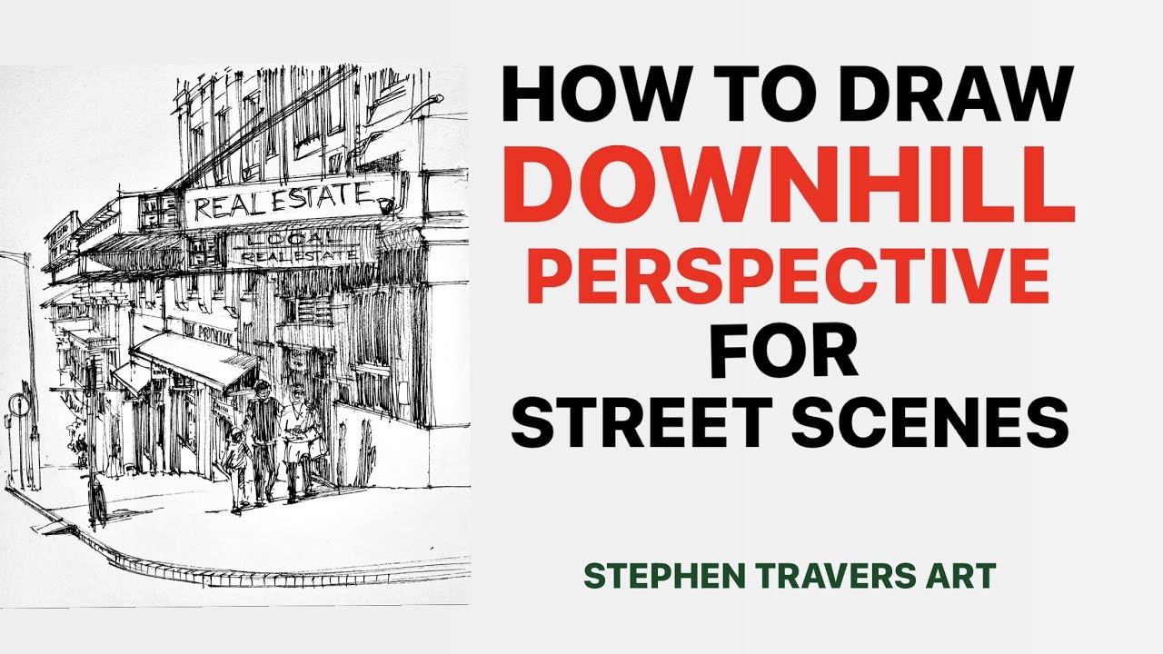 How to Draw Downhill Perspective for Street Scenes