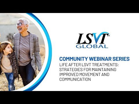 Life after LSVT Treatments: Strategies for maintaining improved ...