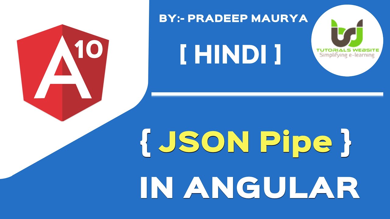 JSON Pipes | Pipes in angular | Angular 10 Tutorials in Hindi | Part-23 ...