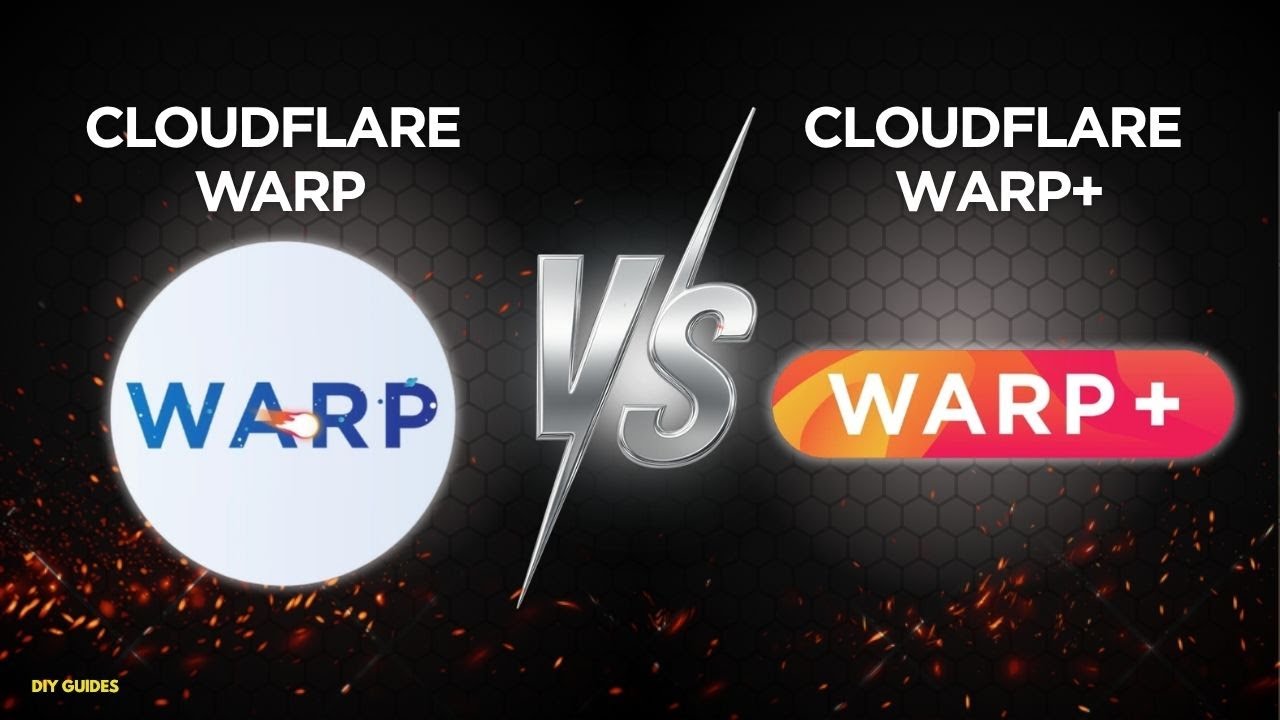 Cloudflare WARP Vs WARP+ Should You Really Upgrade? Is It Worth Paying?