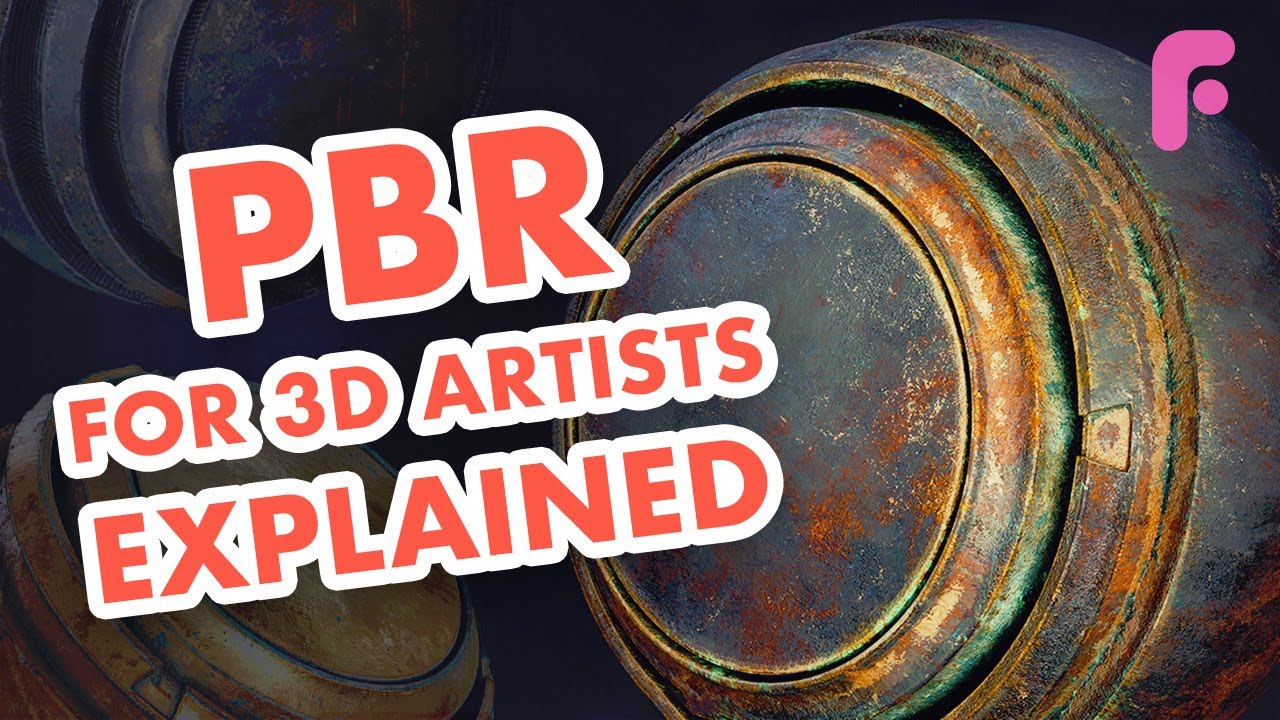 PBR Explained for 3D Artists - Physically Based Rendering