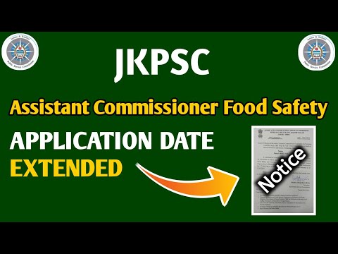 JKPSC Exam Update | JKPSC Assistant Commissioner Food Safety Application Date Extended.