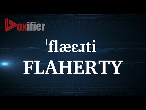 How to Pronunce Flaherty in English - Voxifier.com