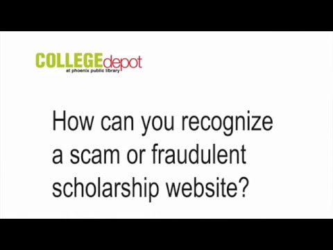 How can you recognize a scam or fraudulent scholarship website?