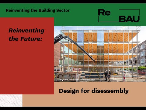Reinventing the Building Sector III: Design for disassembly