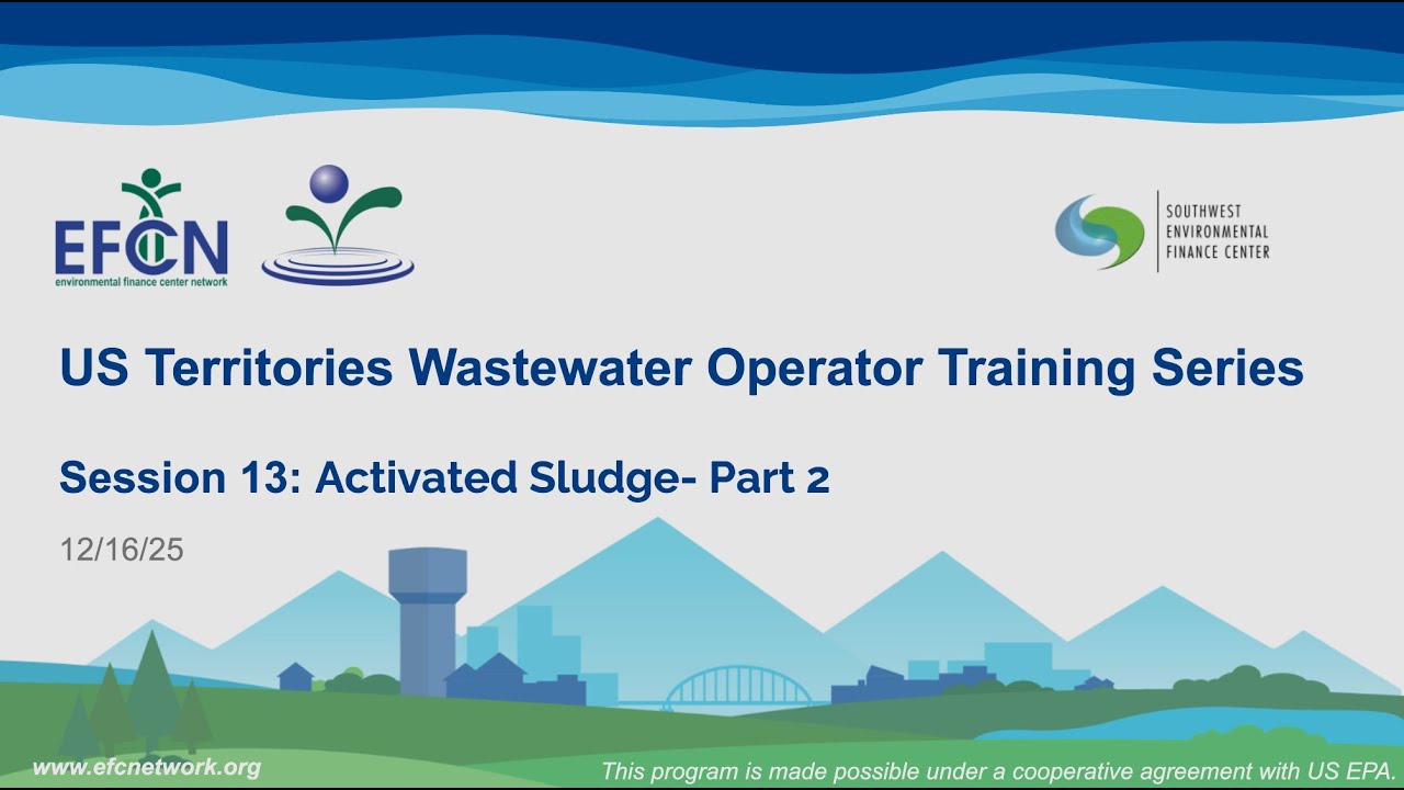 Op Cert Wastewater Session 13 - Activated Sludge - Part 2