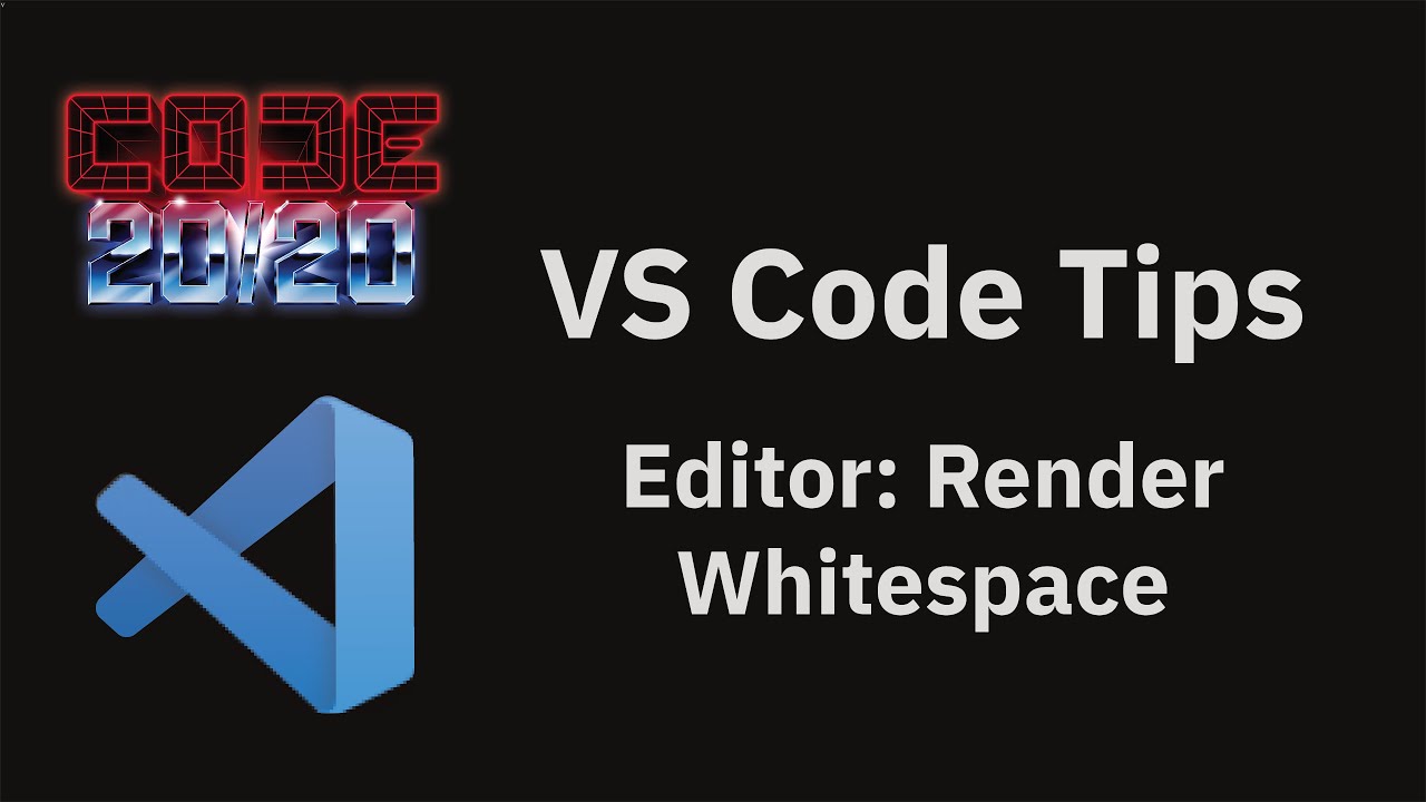 VS Code tips — The editor.renderWhitespace setting